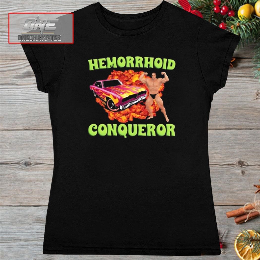 Laurennkessler Hemorrhoid Conqueror Shirt, hoodie, long sleeve tee