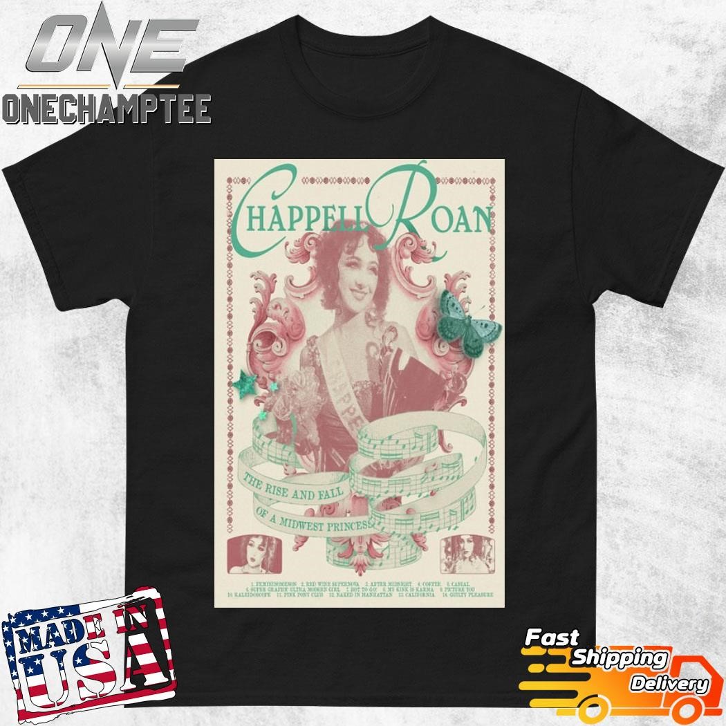 Chappell Roan The Rise And Fall Of A Midwest Princess Poster Shirt ...
