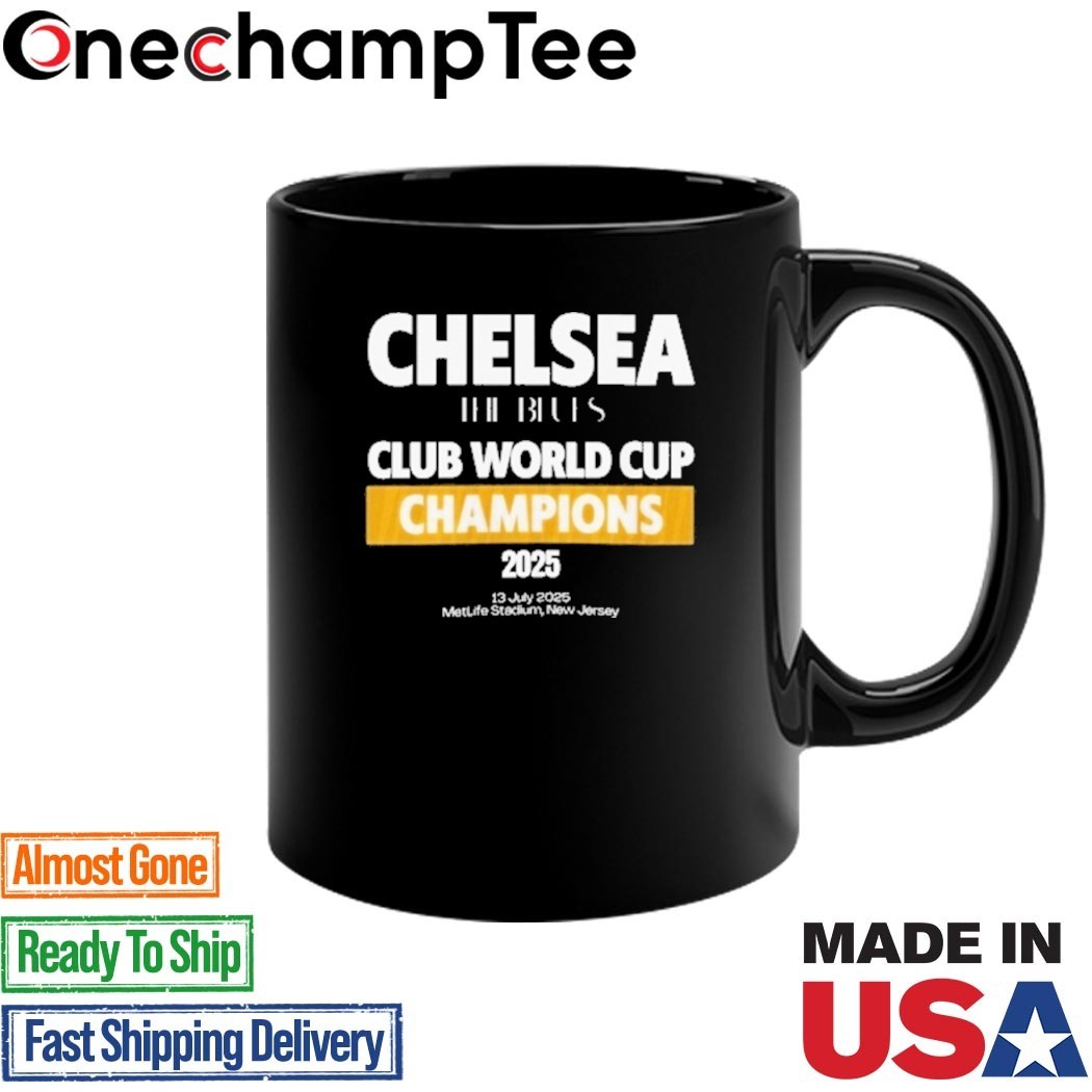 Original Chelsea Club World Cup Champions 2025 T-Shirt, hoodie, long ...