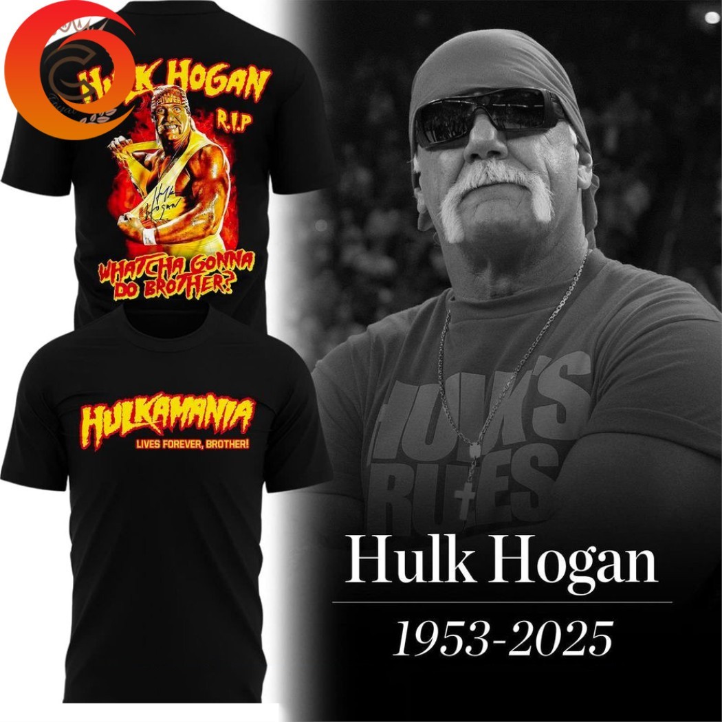 Original Rip Hulk Hogan 1953-2025 Lives Forever, Brother Two Sided T ...