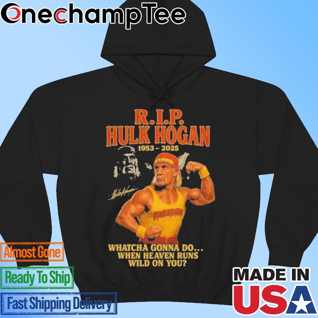 Original Rip Hulk Hogan Memorial T-Shirt, hoodie, long sleeve tee